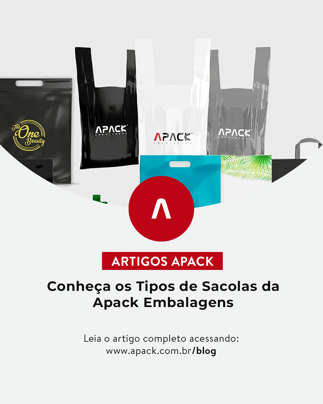 Conheça os Tipos de Sacolas - Apack Embalagens Plásticas
