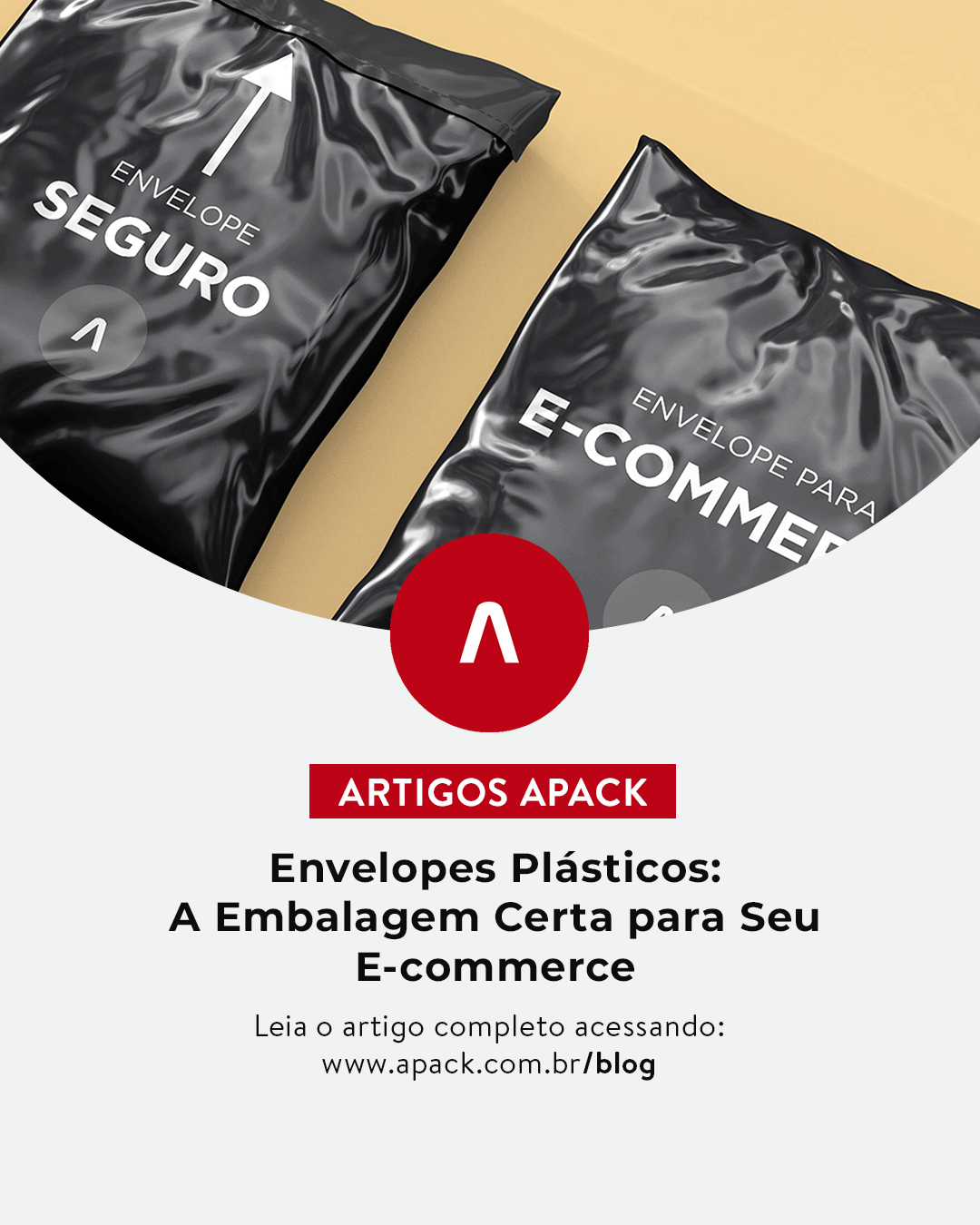 Envelopes Plásticos para E-commerce - Apack Embalagens Plásticas