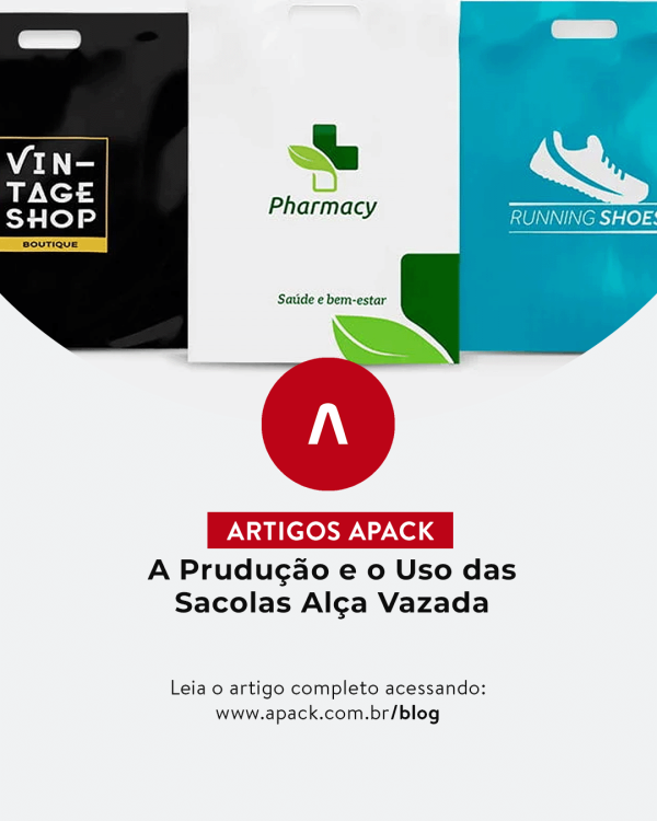 Conheça os Tipos de Sacolas - Apack Embalagens Plásticas